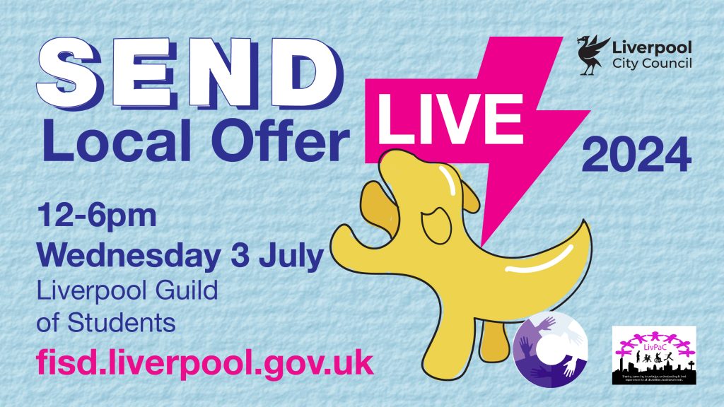 Join Us for the SEND Local Offer Live 2024 on 3 July - Liverpool Express