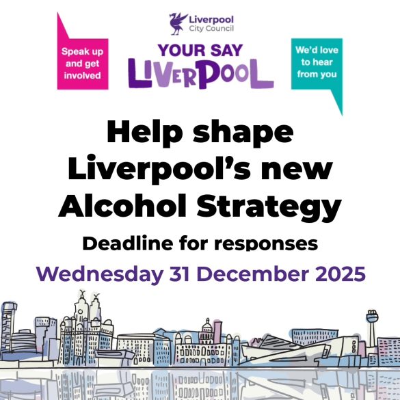 Have your say on Liverpool's alcohol strategy - Liverpool Express
