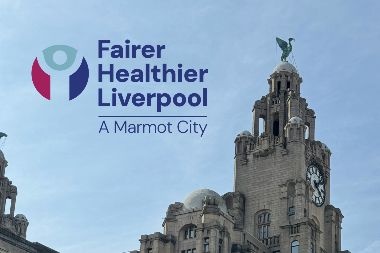 Liverpool drives forward Marmot City agenda through Fairer, Healthier ...